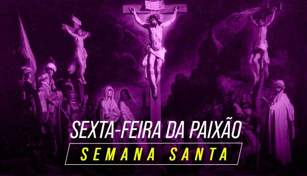 Homilia Sexta-feira Santa: Celebração da Paixão do Senhor
